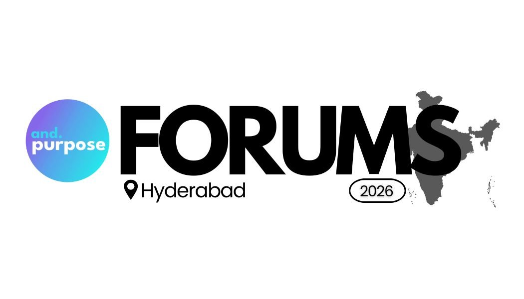 AndPurpose Forums Hyderabad 2026 - Sustainability & Impact